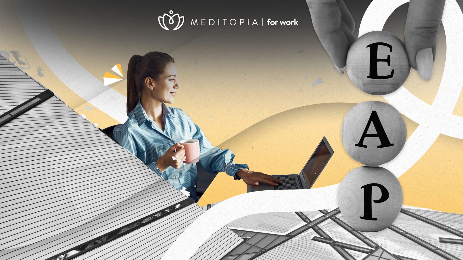 What Is an Employee Assistance Program? - A Deep Dive Into EAP - Meditopia for Work